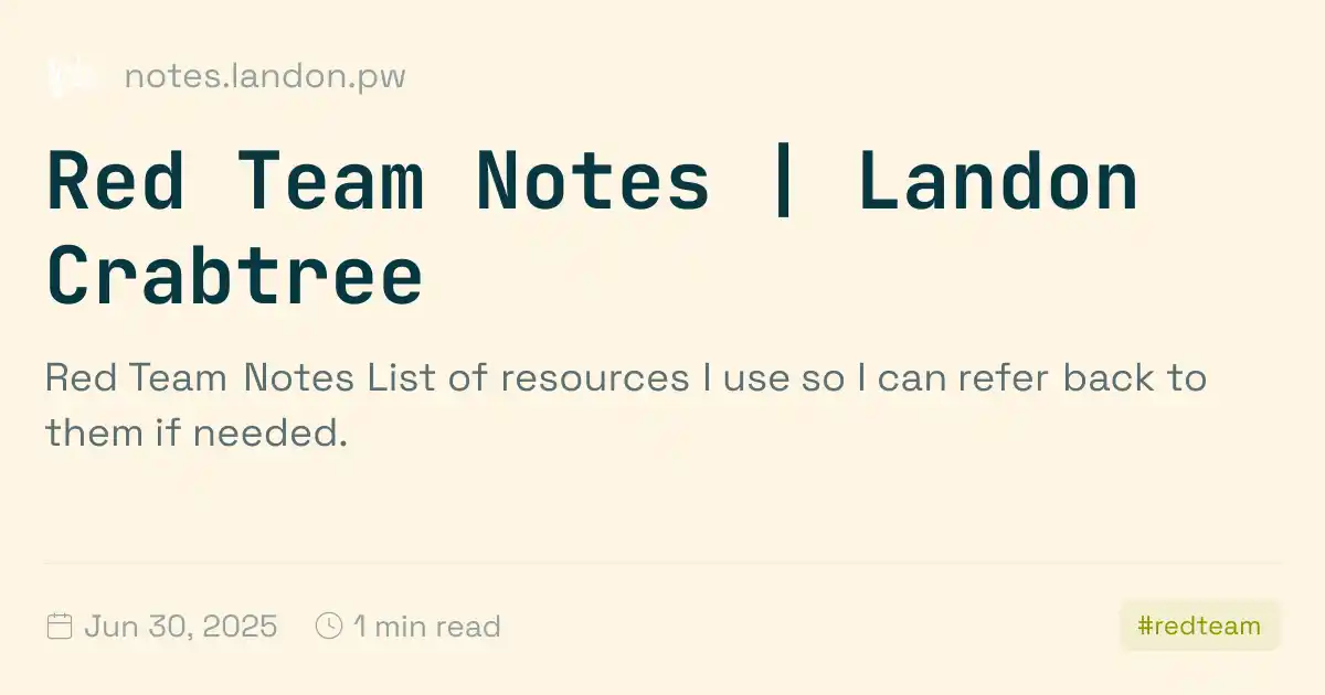 Red Team Notes | Landon Crabtree